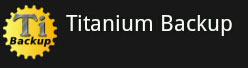 Titanium BackupでAndroidアプリをバックアップ: はじめてのAndroidタブレット